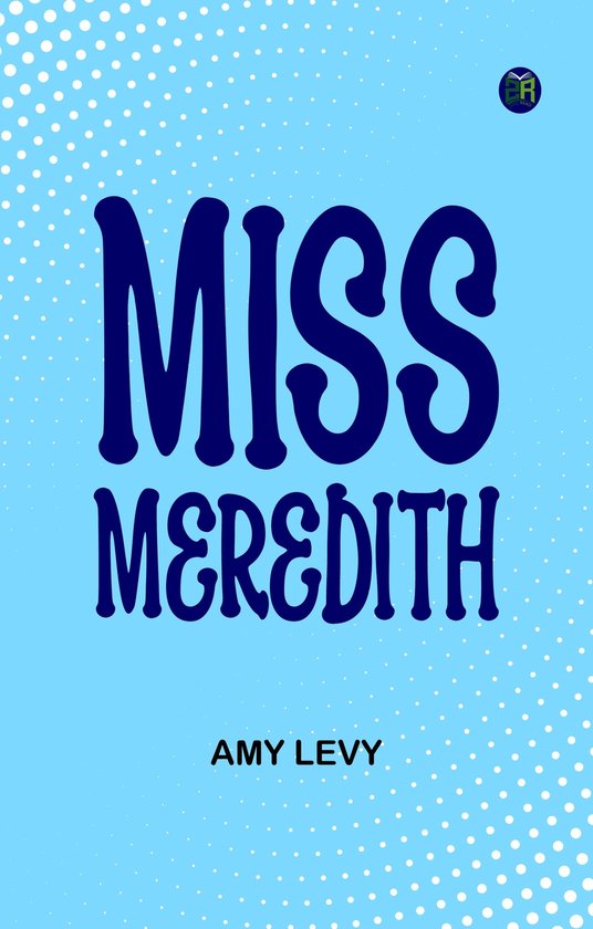Miss Meredith (ebook), Amy Levy | 9789370618862 | Boeken | bol