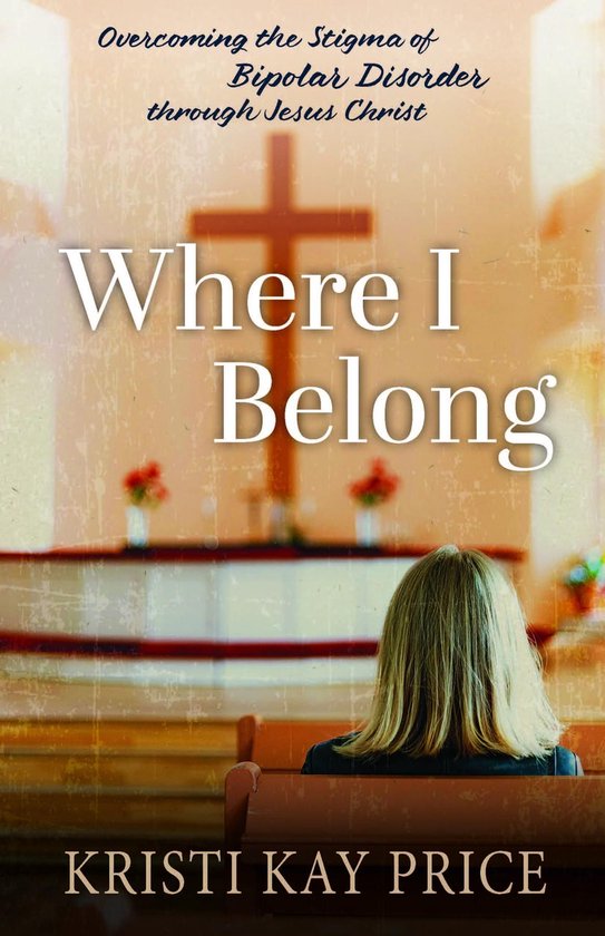 Where I Belong (ebook), Kristi Kay Price | 9781943027767 | Boeken | bol