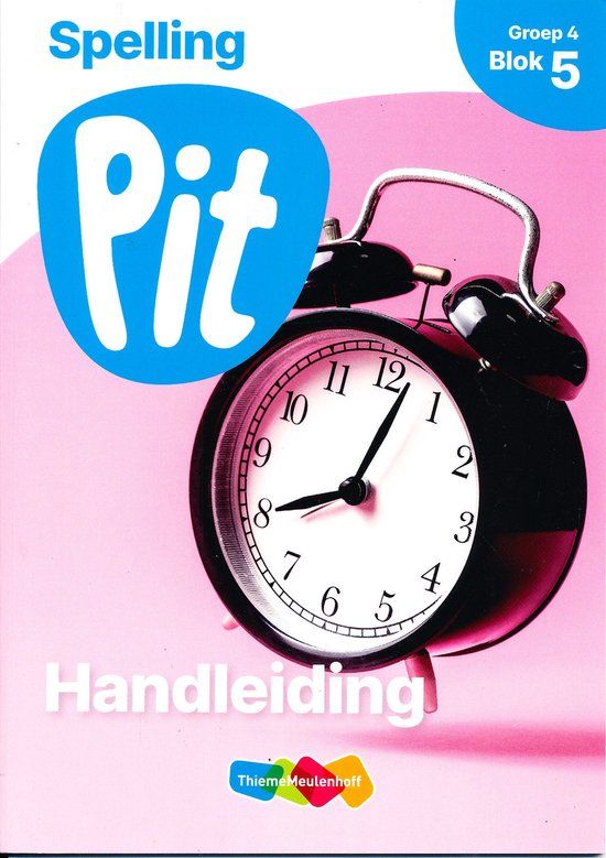 Pit Handleiding Spelling blok 5 groep 4 | 6152930085085 | Boeken | bol