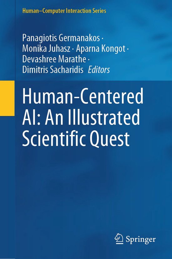 Human–Computer Interaction Series - Human-Centered AI: An Illustrated Scientific Quest... | bol