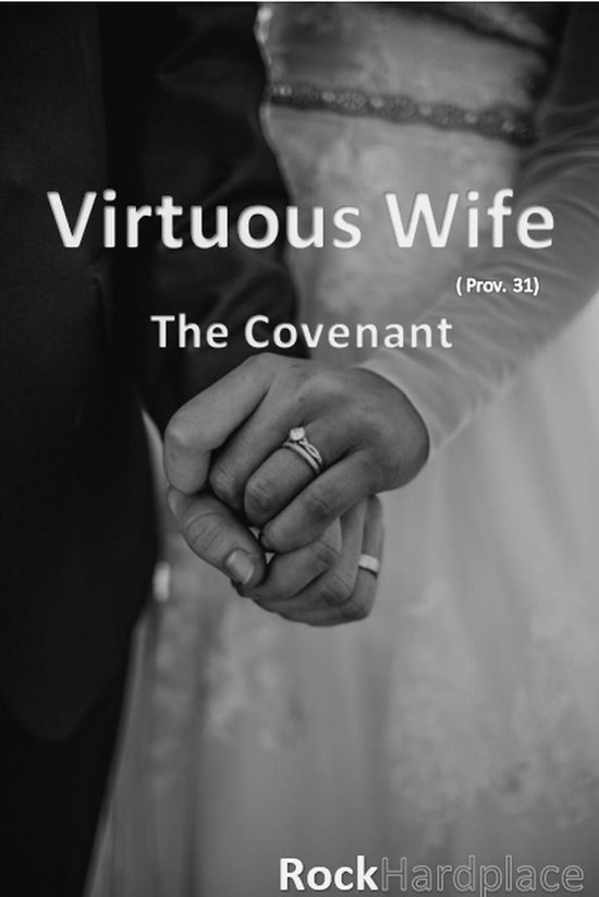 Virtuous Wife: The Covenant (ebook), RockHardplace | 9798231089017 ...