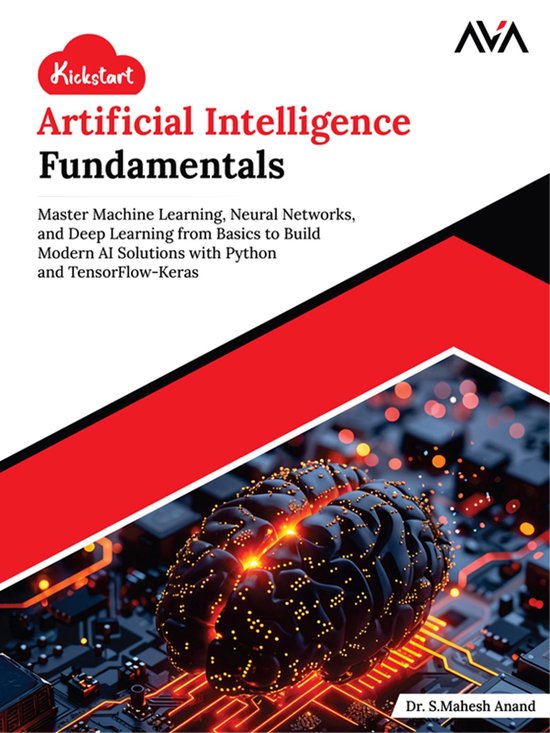 Kickstart Artificial Intelligence Fundamentals (ebook), Dr.S.Mahesh Anand |... | bol
