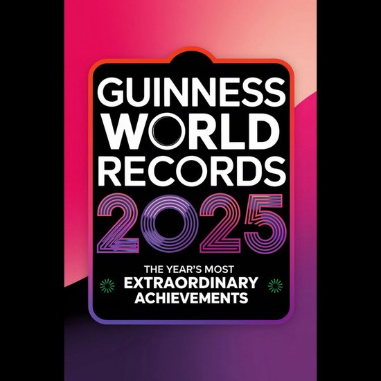 Guinness World Records 2025: The Year’s Most Extraordinary Achievements ...