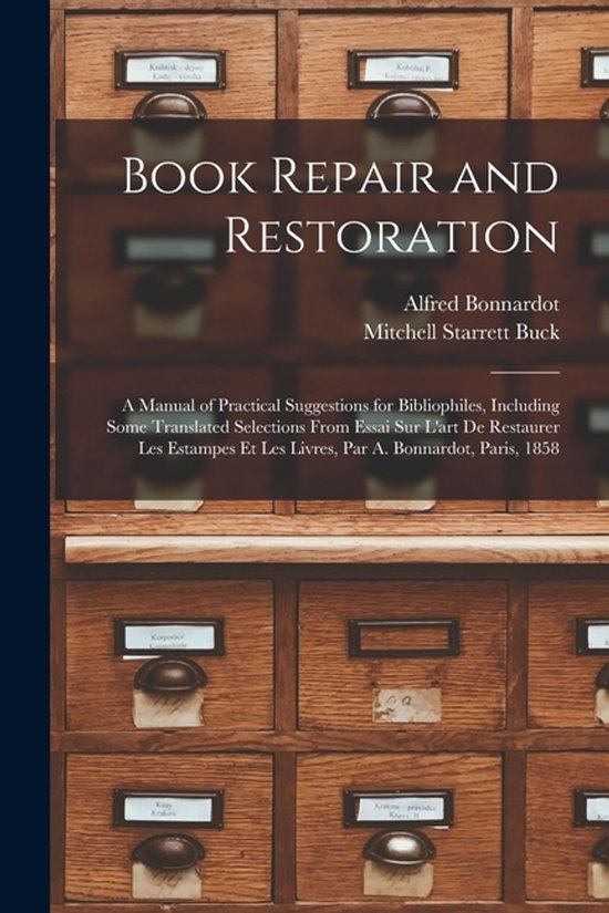 Book Repair and Restoration, Alfred Bonnardot | 9781018434827 | Boeken ...