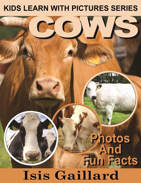 Kids Learn With Pictures 41 - Cows Photos and Fun Facts for Kids (ebook ...