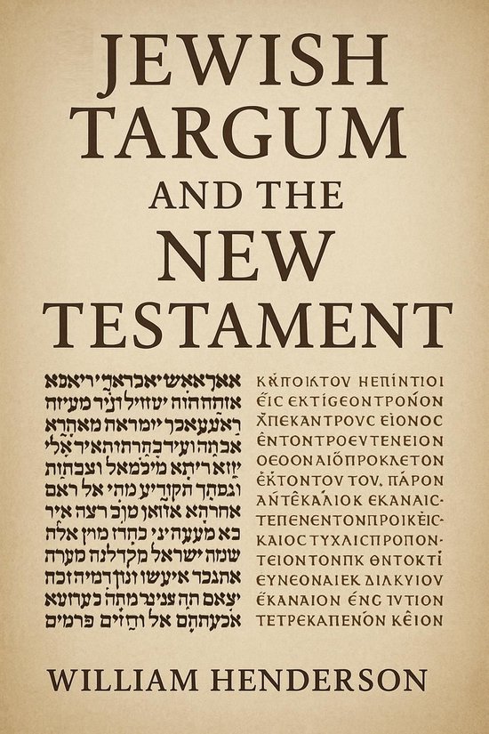Jewish Targum and the New Testament (ebook), William Henderson ...