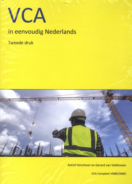 VCA-Compleet - VCA in eenvoudig Nederlands | 9789491595516 | Astrid Verschoor | Boeken | bol