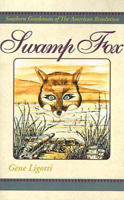 Swamp Fox, Gene Ligotti | 9780738814599 | Boeken | bol