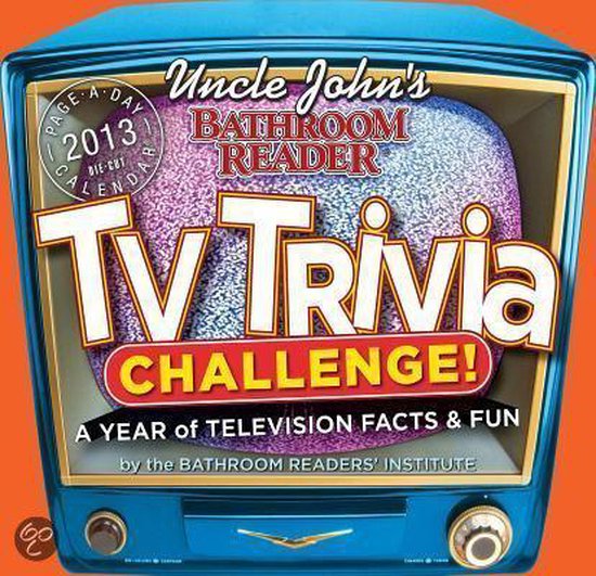 Uncle John's TV Trivia Challenge 2013, Bathroom Reader'S Institute ...