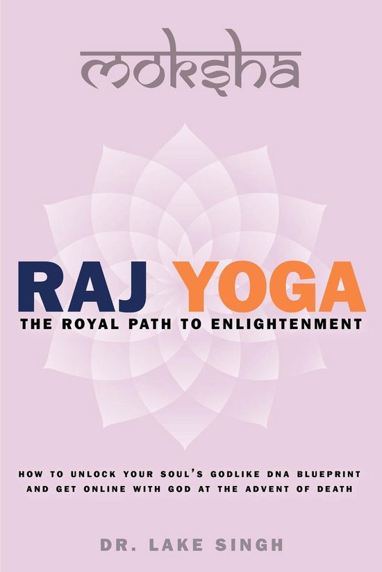 Raj Yoga (ebook), Dr. Lake Singh | 9781525519680 | Boeken | bol.com