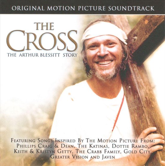 Cross: The Arthur Blessitt Story, Original Motion Picture Soundtrack ...