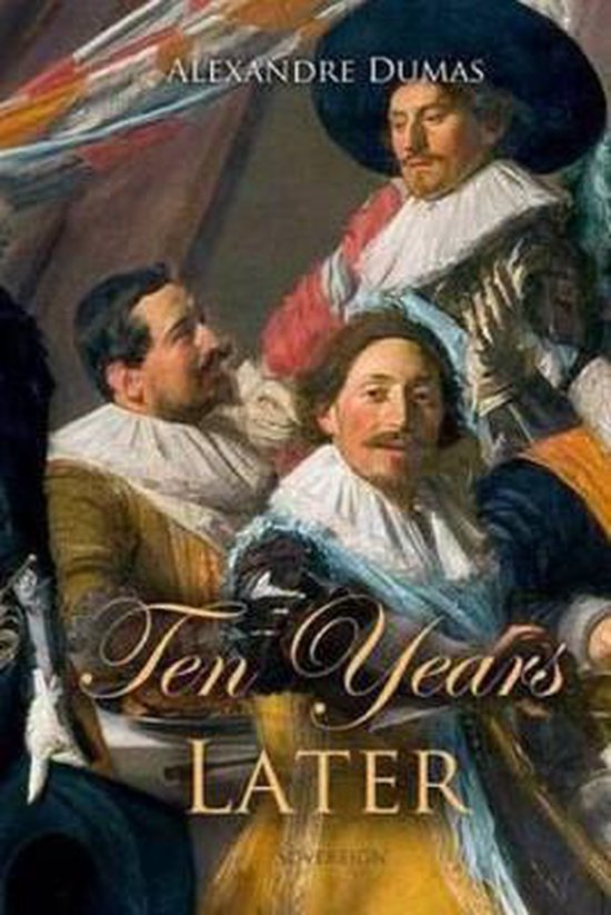 Ten Years Later | 9781522909026 | Alexandre Dumas | Livres | bol