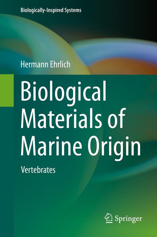Biologically-Inspired Systems - Biological Materials of Marine Origin (ebook),... | bol.com
