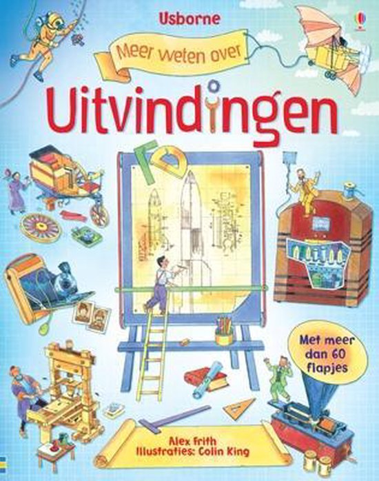 Meer weten over uitvindingen, Alex Frith | 9781409548430 | Boeken | bol