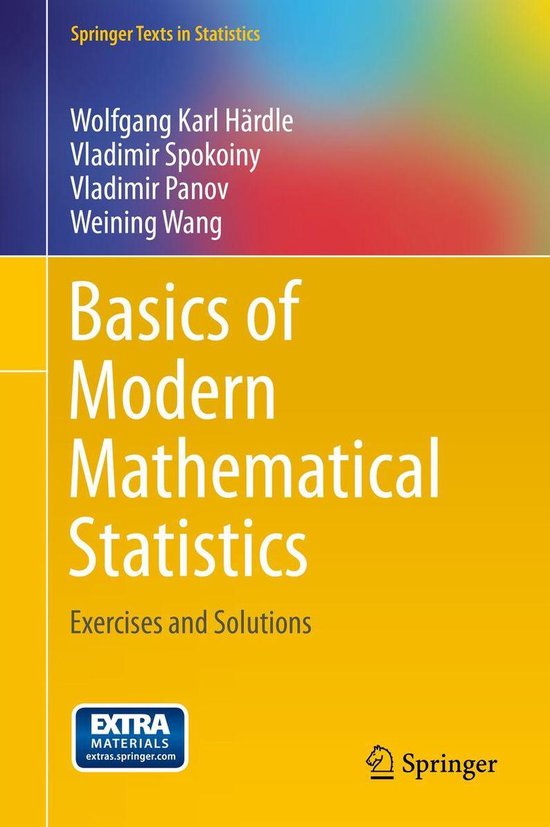 Springer Texts in Statistics - Basics of Modern Mathematical Statistics ...