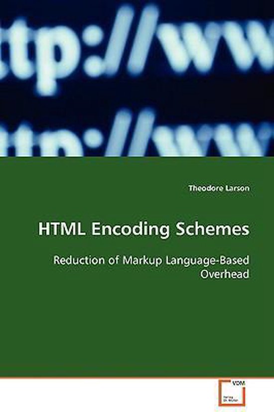 HTML Encoding Schemes | 9783639096934 | Theodore Larson | Boeken | bol
