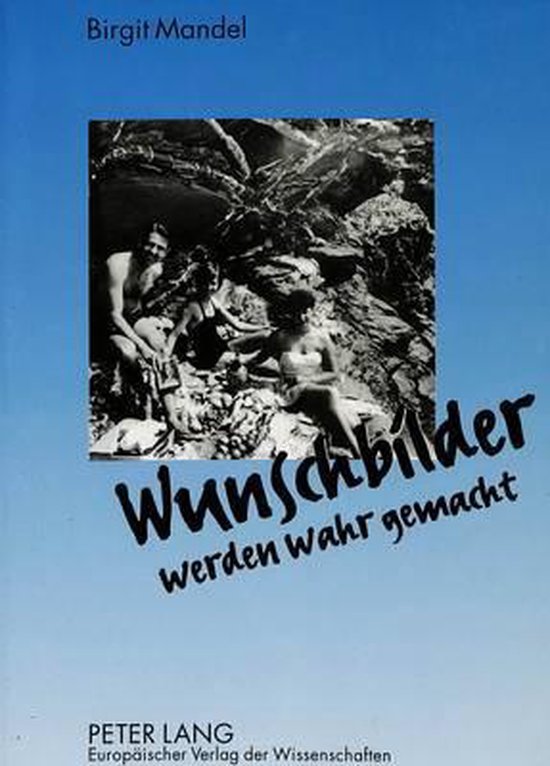 Wunschbilder Werden Wahr Gemacht, Birgit Mandel | 9783631300954 ...