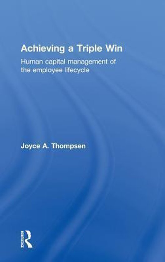 Achieving a Triple Win | 9780415548342 | Joyce A. Thompsen | Boeken | bol