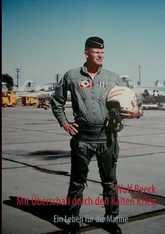 Mit Überschall durch den Kalten Krieg, Wulf Beeck | 9783937885704 ...