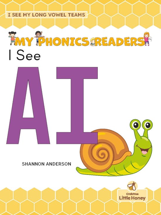 My Phonics Readers - I See My ABCs: Long Vowel Teams - I See AI (ebook ...