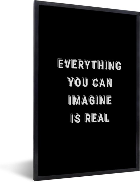 Fotolijst incl. Poster - Quotes - Spreuken - Everything you can imagine ...