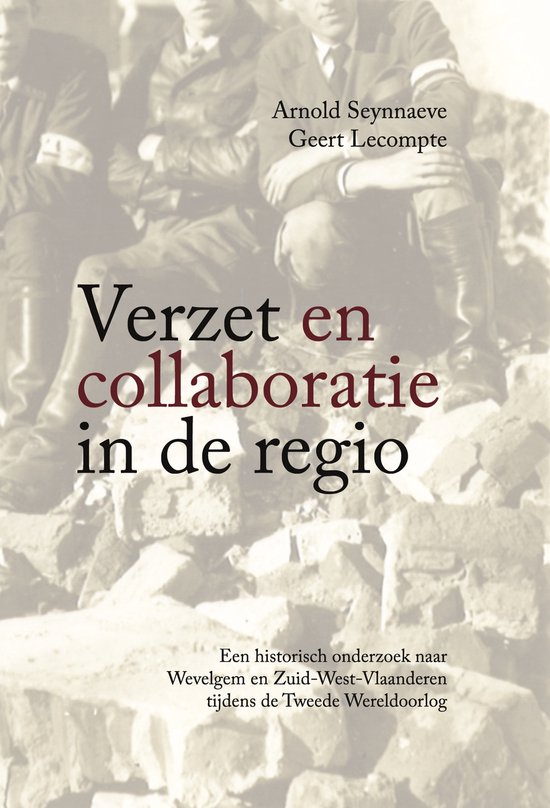 Verzet en collaboratie in de regio (e-book) (ebook), Geert Lecompte ...