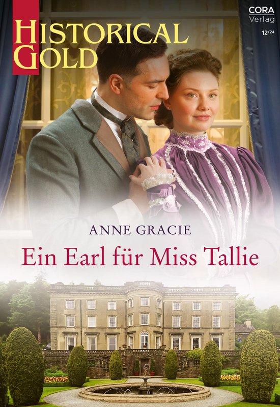 Historical Gold 410 - Ein Earl für Miss Tallie (ebook), Anne Gracie ...