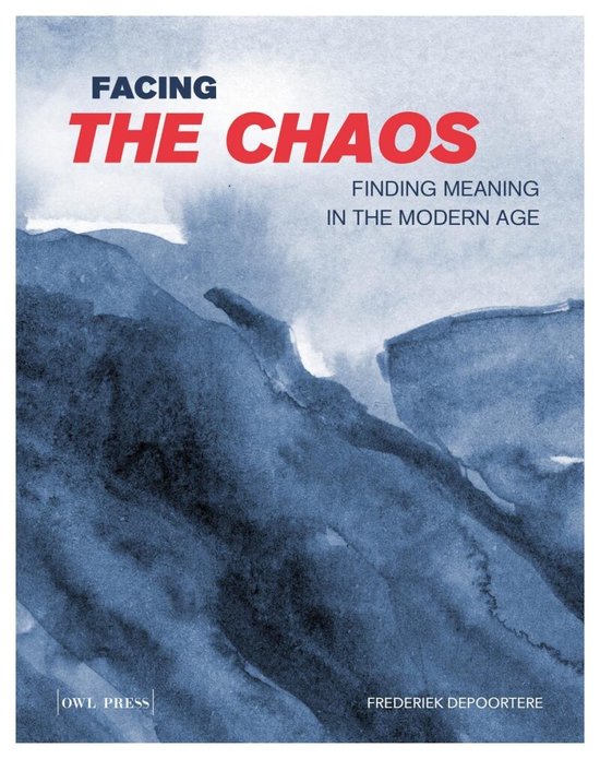 Facing the chaos | 9789493387782 | Frederiek Depoortere | Boeken | bol