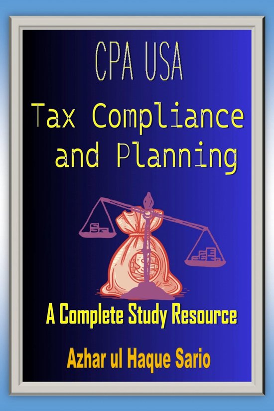 CPA USA Tax Compliance and Planning (ebook), Azhar ul Haque Sario | 9783818712808 | Boeken | bol