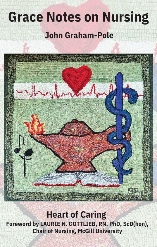 Grace Notes on Nursing (ebook), John Graham-Pole | 9781990137525 ...