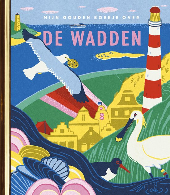 Gouden Boekjes - Mijn Gouden Boekje over de Wadden, Jet Bakels ...