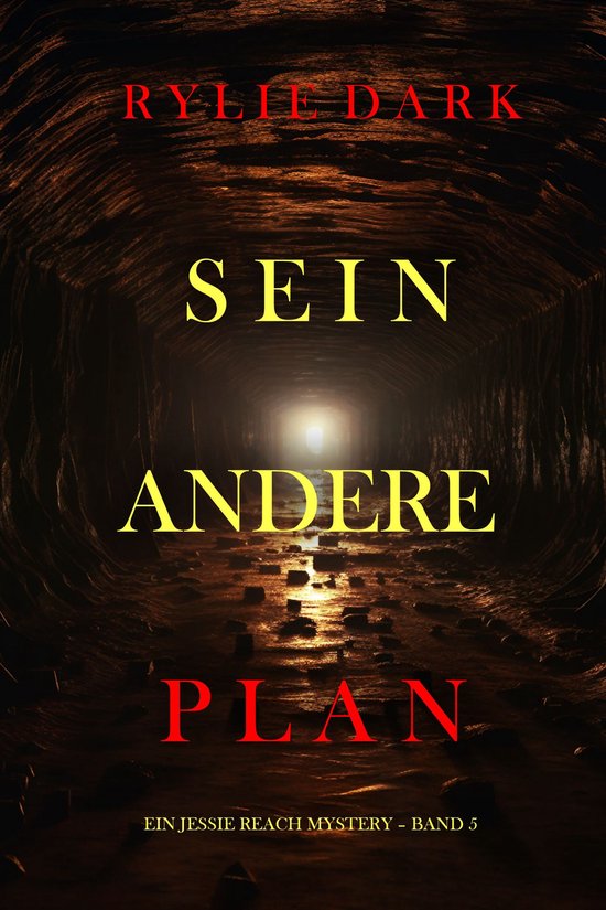 Ein Jessie Reach Mystery 5 - Sein anderer Plan (Ein Jessie Reach ...