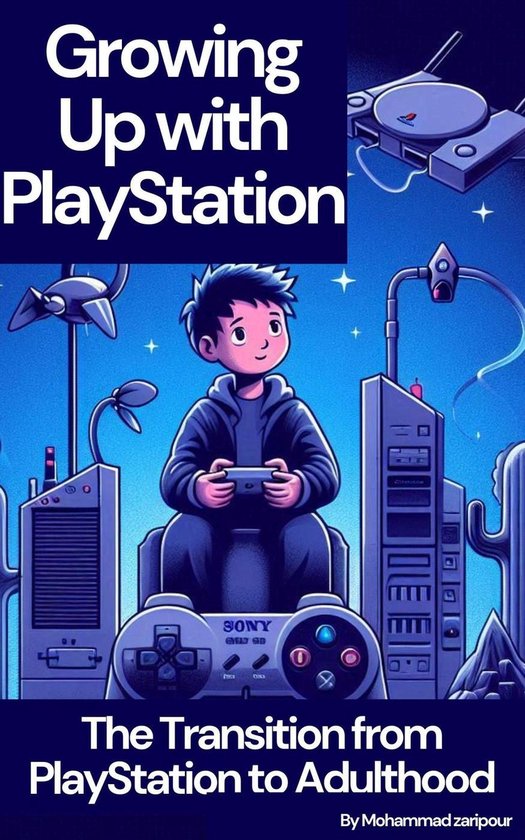 Growing Up with PlayStation: The Transition from PlayStation to ...