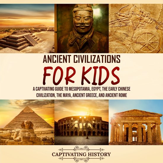 Ancient Civilizations for Kids: A Captivating Guide to Mesopotamia ...
