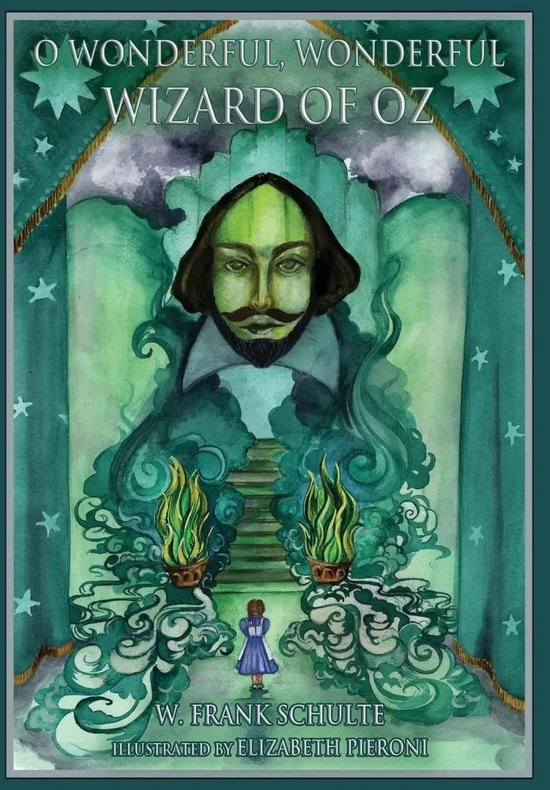 O Wonderful, Wonderful Wizard of Oz (ebook), Wilfred F Schulte ...