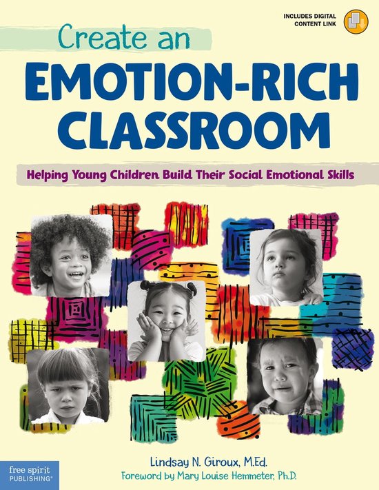 Create an Emotion-Rich Classroom: Helping Young Children Build Their ...
