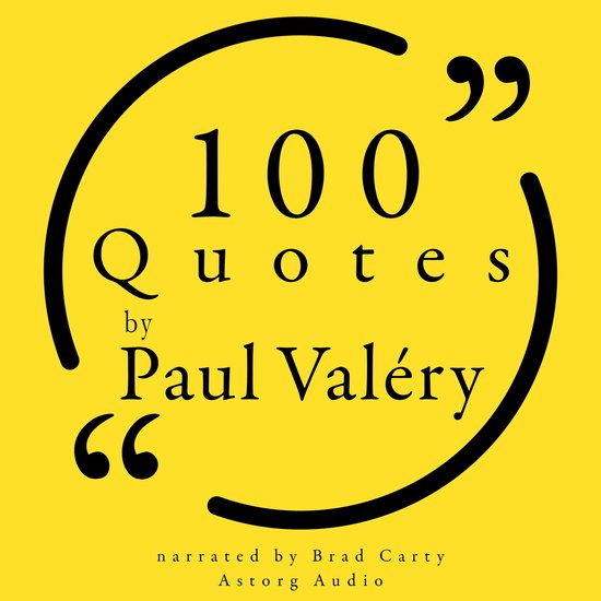 100 Quotes by Paul Valéry, Paul Valéry | 9782821178762 | Boeken | bol.com