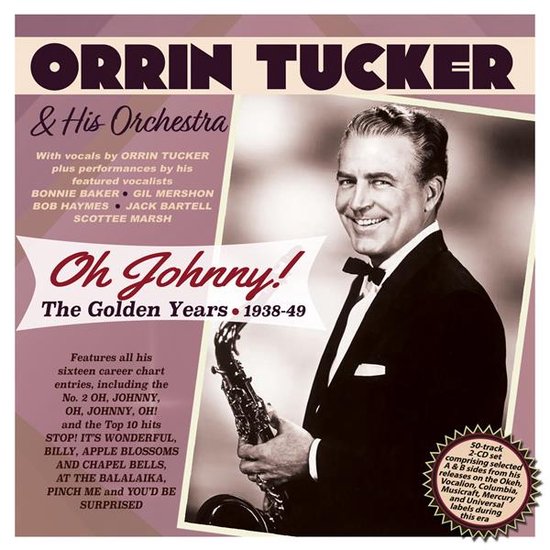 Oh Johnny!, Orrin & His Orchestra Tucker | Muziek | bol.com