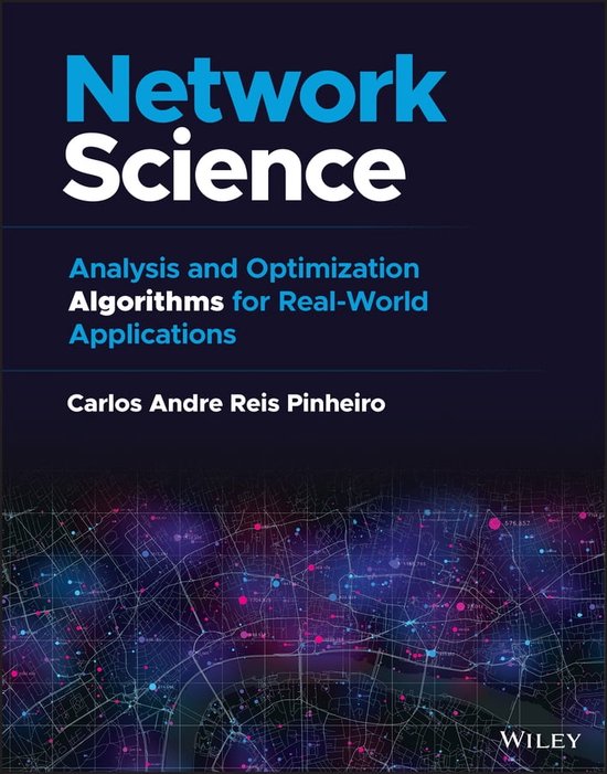 Network Science (ebook), Carlos Andre Reis Pinheiro | 9781119898931 | Boeken | bol