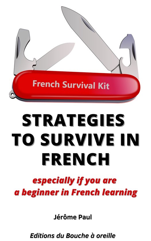 French Survival Kit (ebook), Jerome Paul | 1230005879359 | Boeken | bol.com