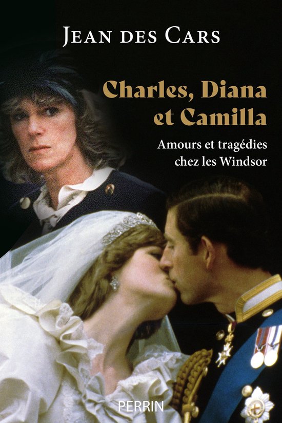 Charles, Diana et Camilla (ebook), Jean Des Cars | 9782262103767 ...