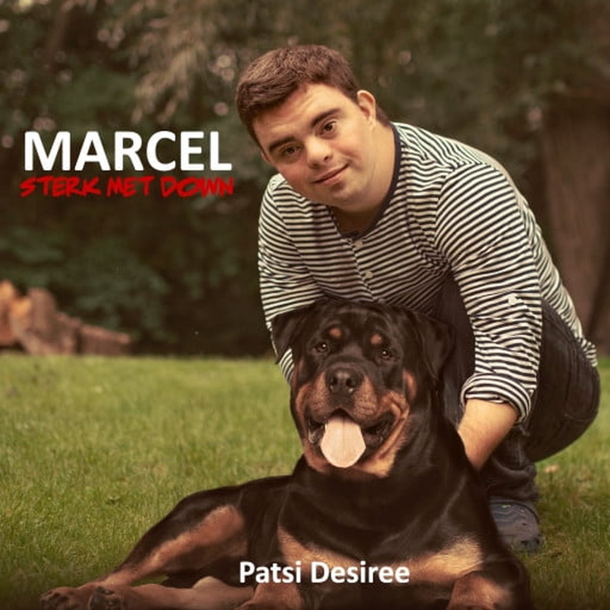 Marcel, sterk met down, Patsi Desiree | 9789464495751 | Boeken | bol