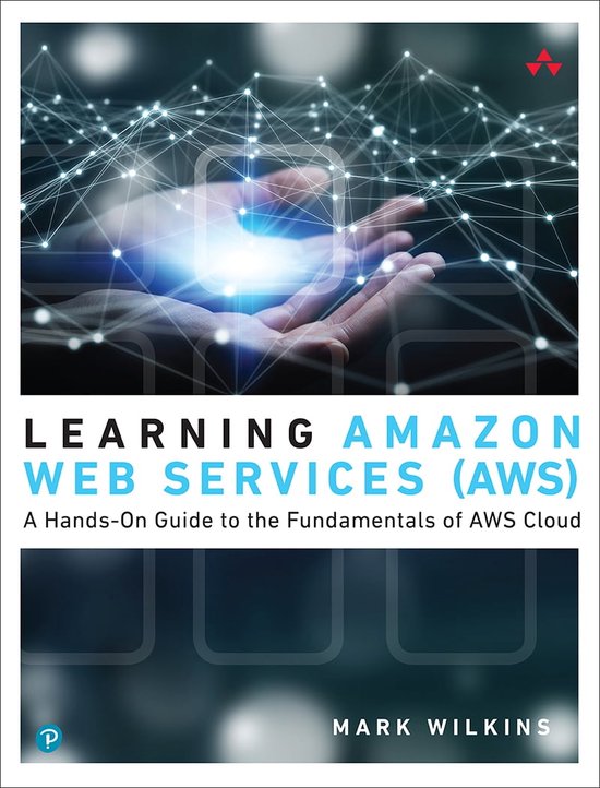Learning - Learning Amazon Web Services (AWS) (ebook), Mark Wilkins ...