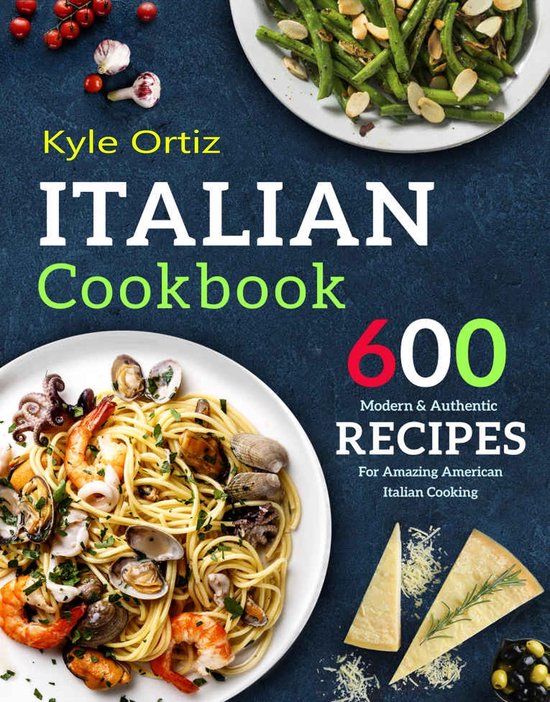 Italian Cookbook (ebook), Kyle Ortiz | 9781005336769 | Boeken | bol.com