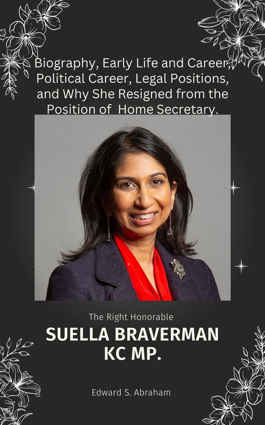 Suella Braverman KC MP. (ebook), Edward S. Abraham | 1230005831210 ...
