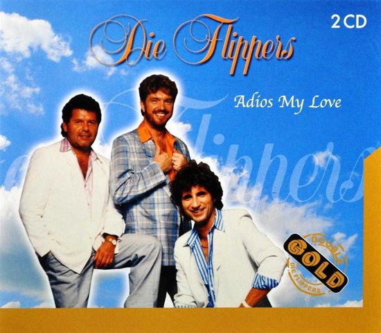 Die Flippers - Adios My Love (2 CD), Die Flippers | Muziek | bol
