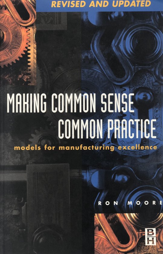 Making Common Sense Common Practice | 9780750674621 | Ron Moore | Boeken | bol