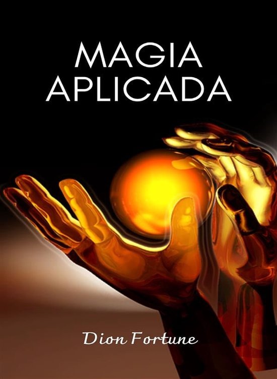 Magia aplicada (traducido) (ebook), Violet M. Firth (Dion Fortune ...