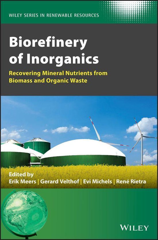 Wiley Series in Renewable Resource - Biorefinery of Inorganics (ebook ...
