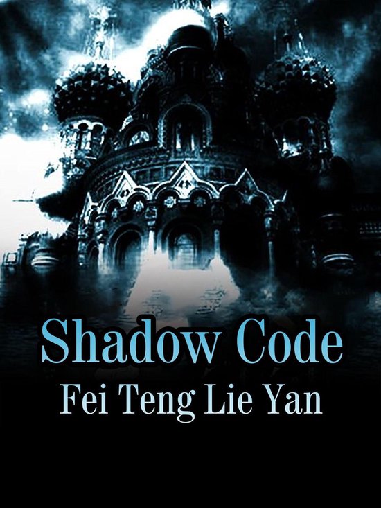 Shadow Code (ebook), Fei Tenglieyan | 9781649200594 | Boeken | bol.com